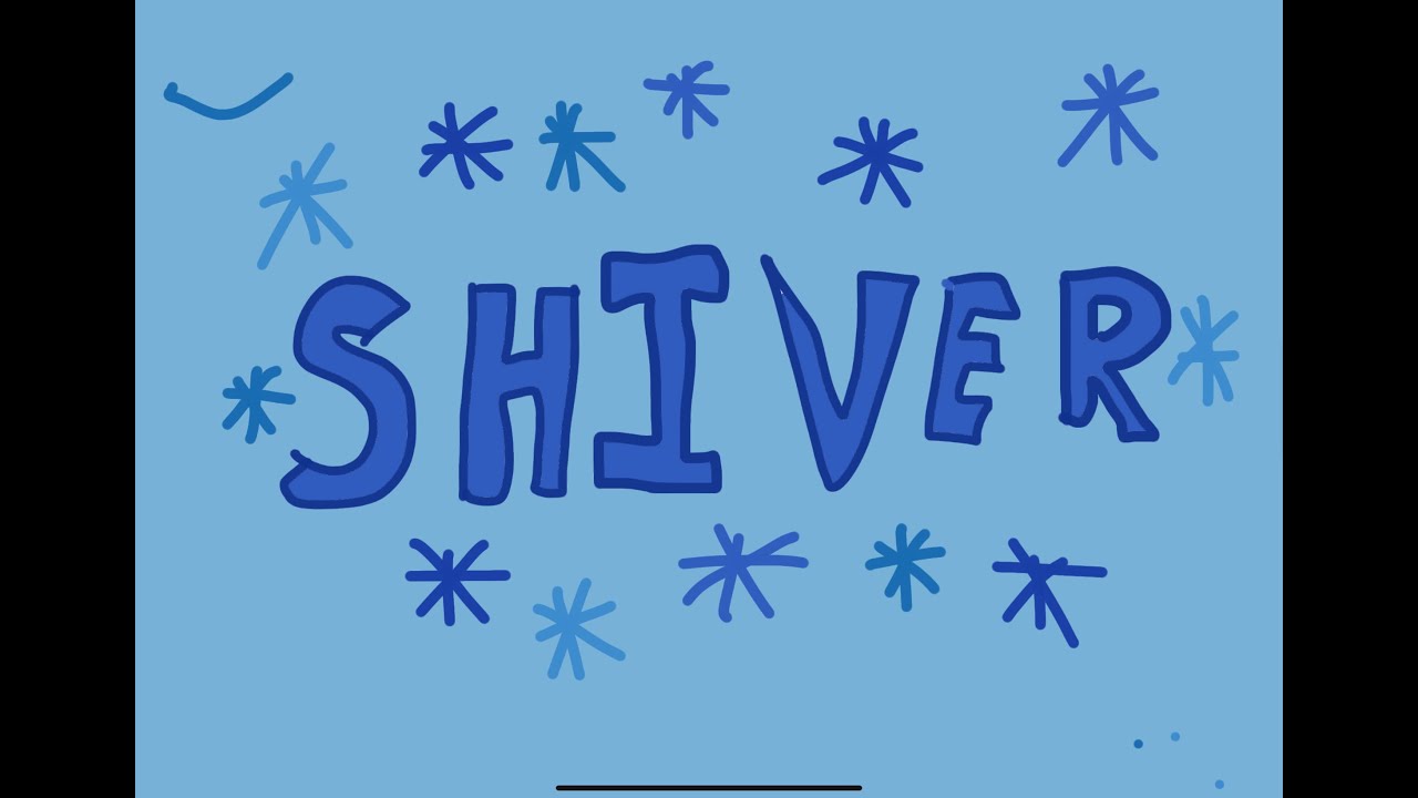 Shiver COMPLETE - YouTube