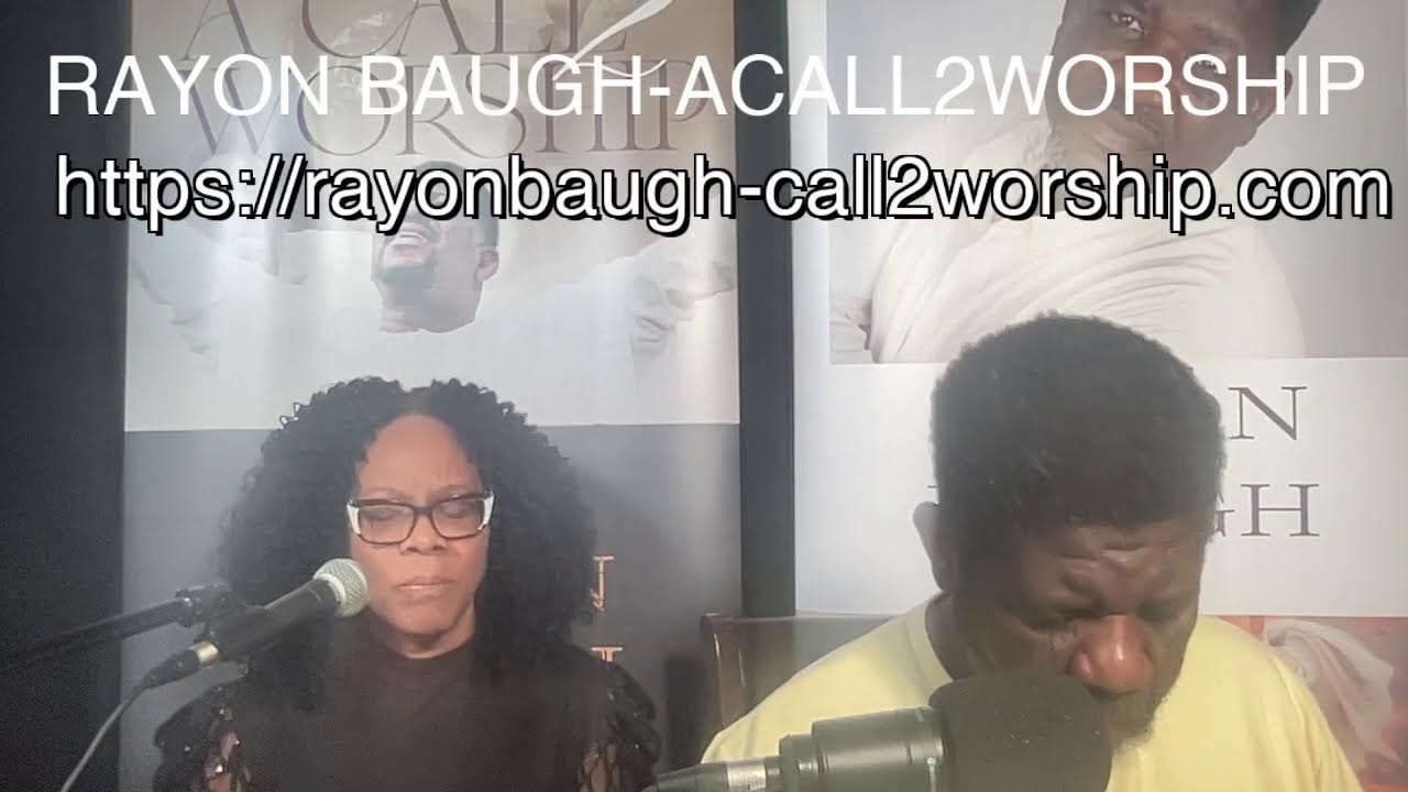 Rayon and Carlene Baugh-Dwelling inHisnpresence - YouTube