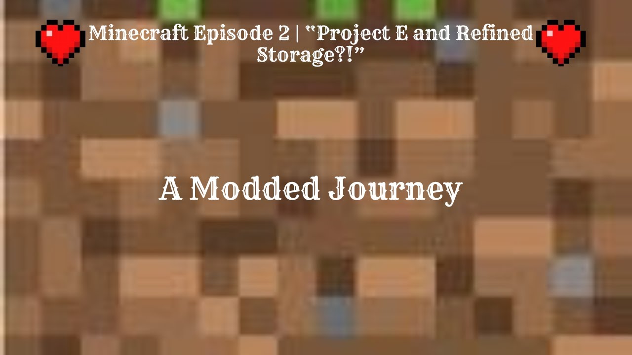 Minecraft Episode 2 | "Project E and Refined Storage?!" - YouTube