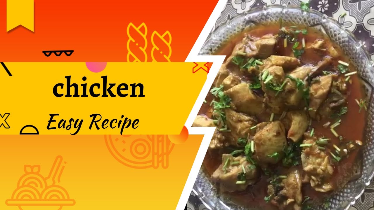 Simple and Easy Chicken recipe - YouTube
