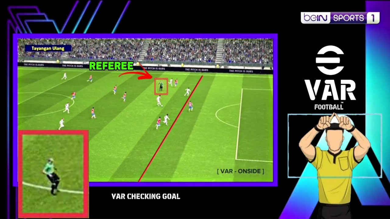 VAR [CHECKING GOAL] & REFEREE [PENGADIL BOTAK] DAH ADA DALAM EFOOTBALL ...