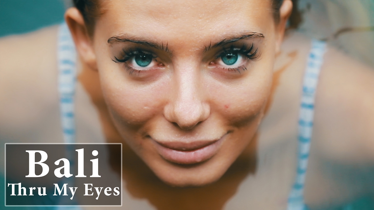 Bali • Thru My Eyes - YouTube
