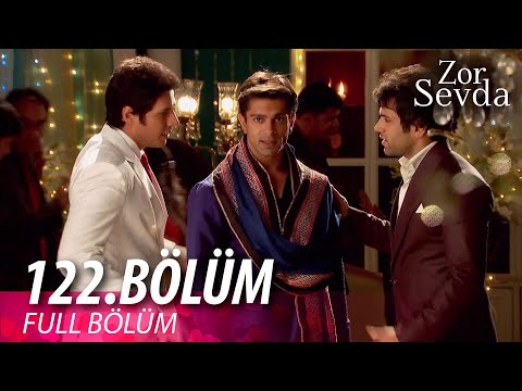 Zor Sevda | 122.Bölüm  ❤️