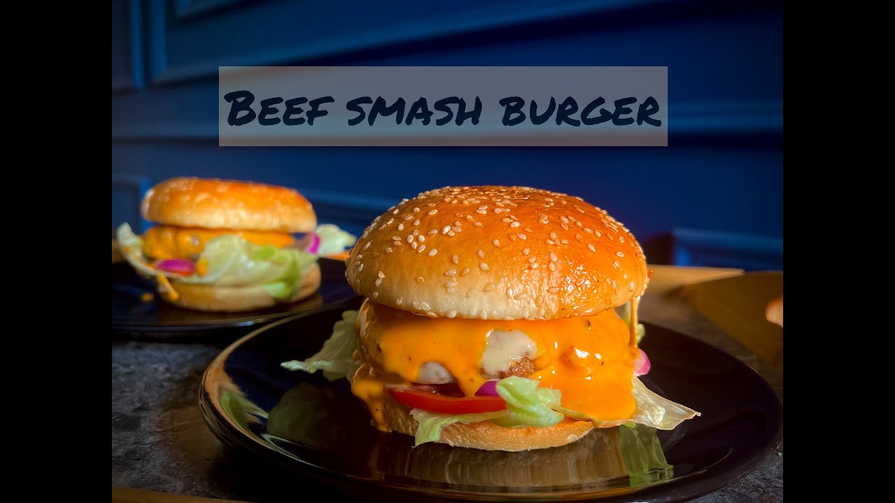 Beef Smash Burger Recipe | Quick and easy recipe | Cooking time with ...