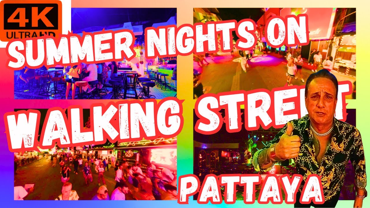 SUMMER NIGHTS ON WALKING STREET PATTAYA THAILAND - YouTube