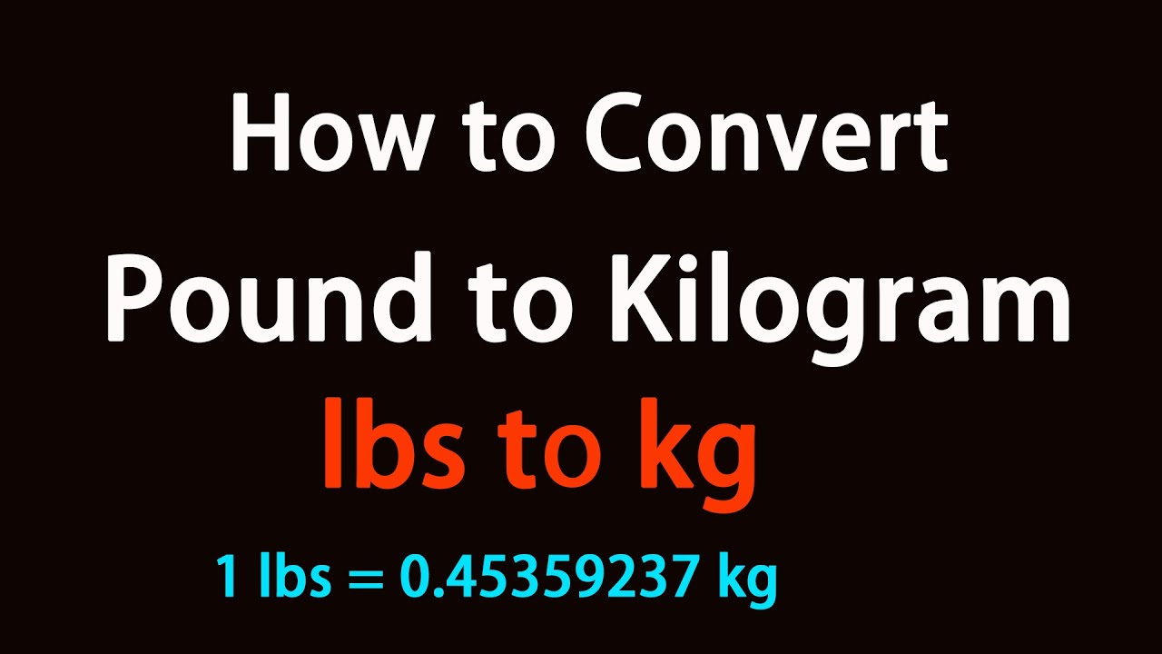 How To Convert Pound To Kilogram YouTube