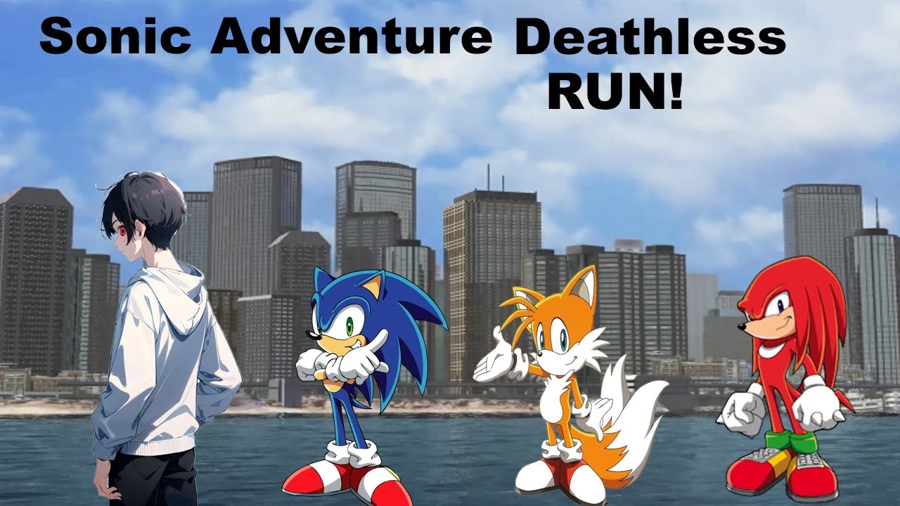 Sonic Adventure Deathless Run Part 1 Sonic Story - YouTube