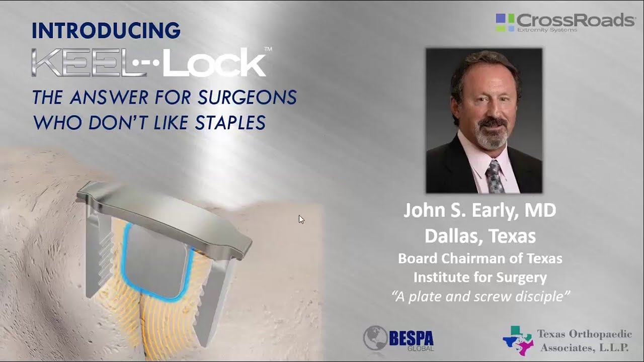 FOOTInnovate Webinar - John Early, MD, "Keel-Lock - The Answer for ...