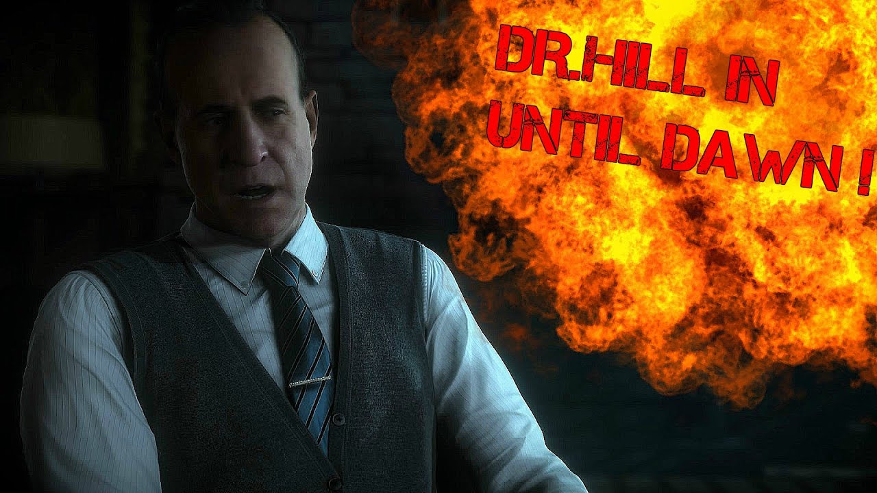 MEET DR.HILL in UNTIL DAWN! [EPISODE III] - YouTube