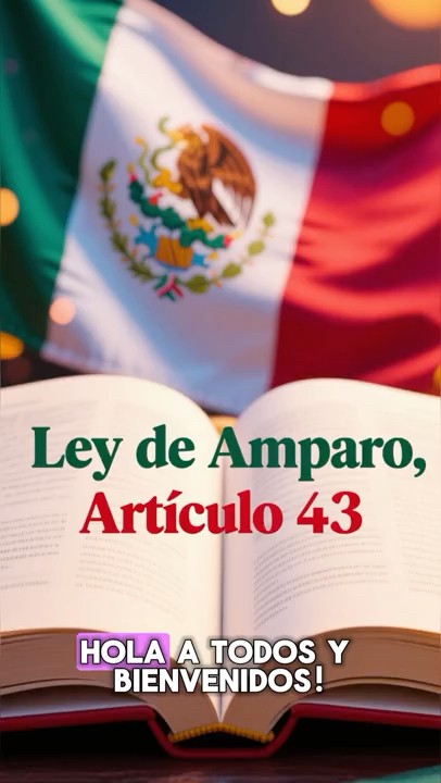 Artículo 43 de la Ley de Amparo en México - YouTube