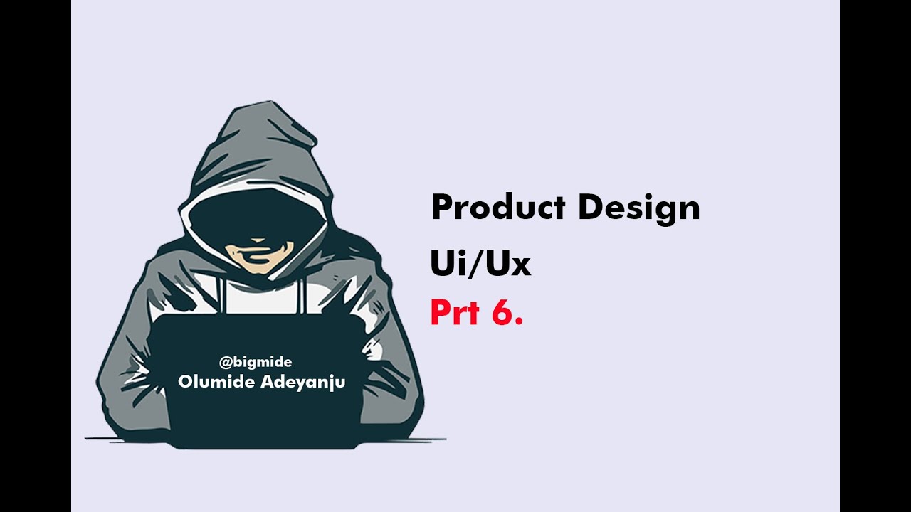 Product design Class (UI/UX) Day 6 - YouTube