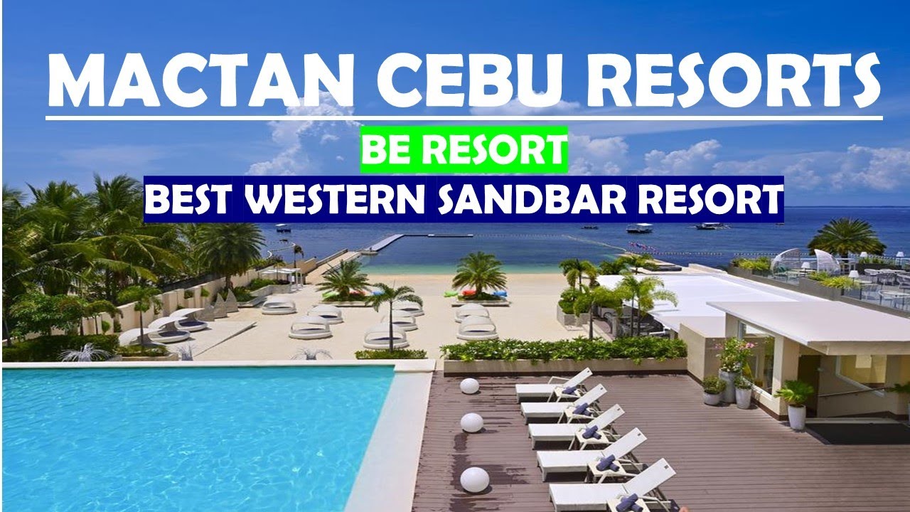 BE RESORT || BEST WESTERN SANDBAR RESORT || MACTAN, CEBU STAYCATION ...
