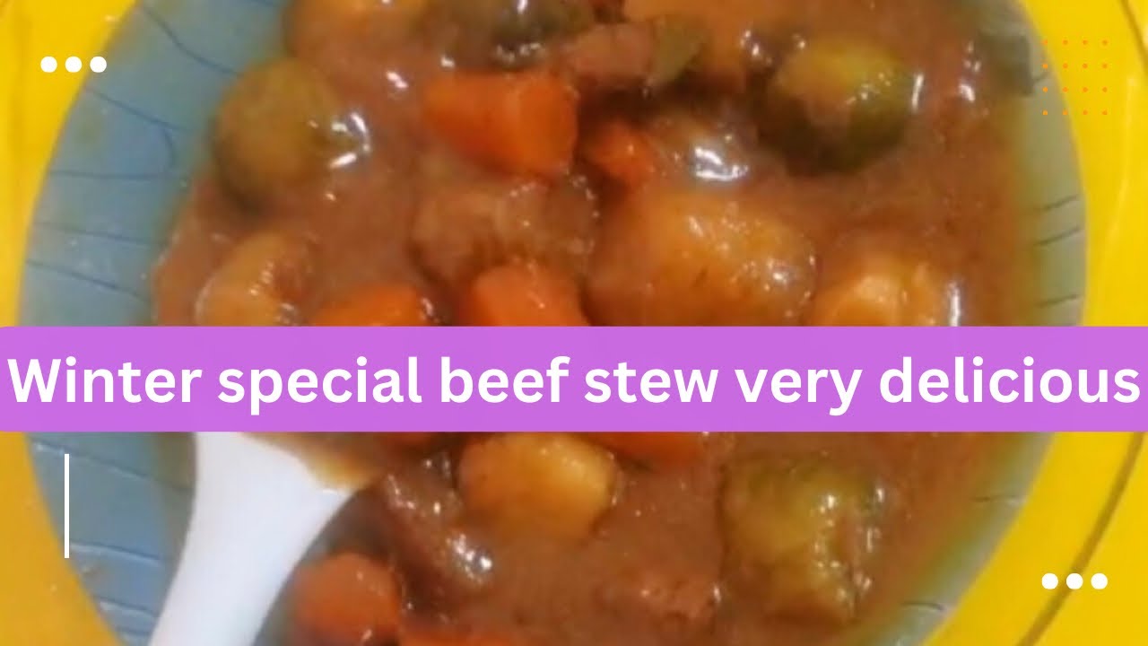 Winter Special Very Delicious Beef Stew Youtube