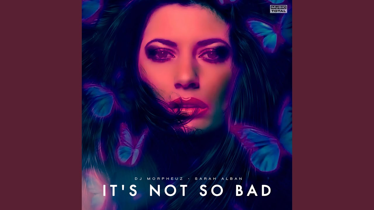 It's Not So Bad - YouTube