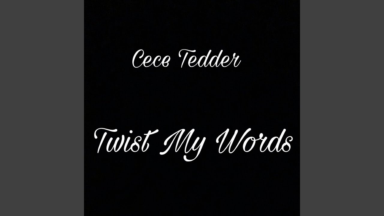 Twist My Words - YouTube