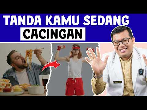 CIRI CIRI CACINGAN PADA ORANG DEWASA YANG TIDAK DISADARI - DOKTER SADDAM ISMAIL