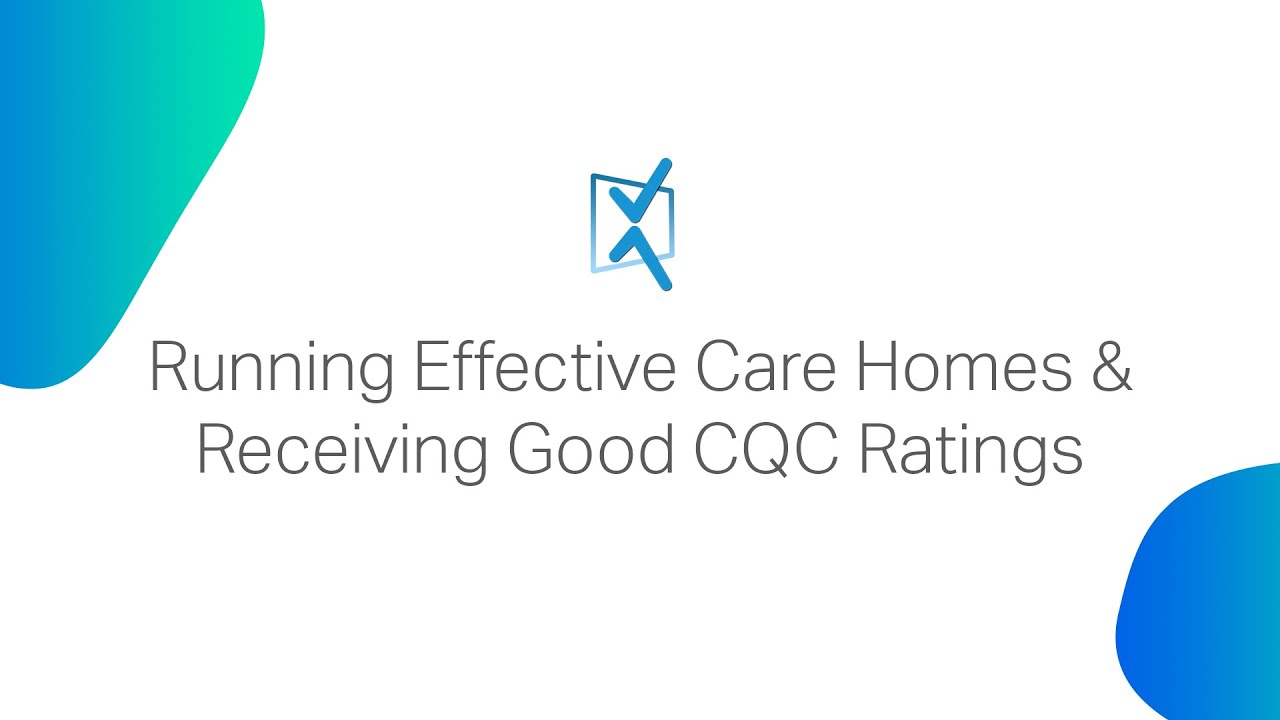 Running Effective Care Homes & Receiving Good CQC Ratings - YouTube