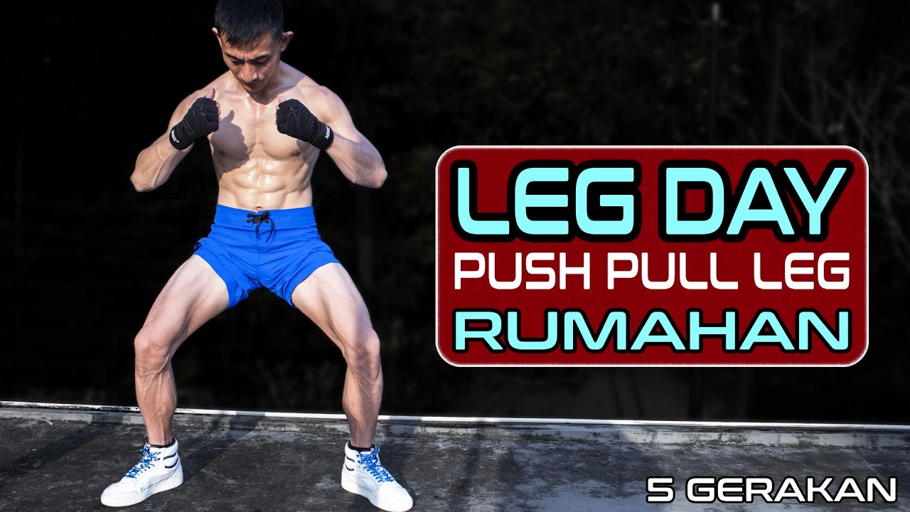 Program Latihan Kaki - Leg Day (Push Pull Legs Rumahan) - YouTube