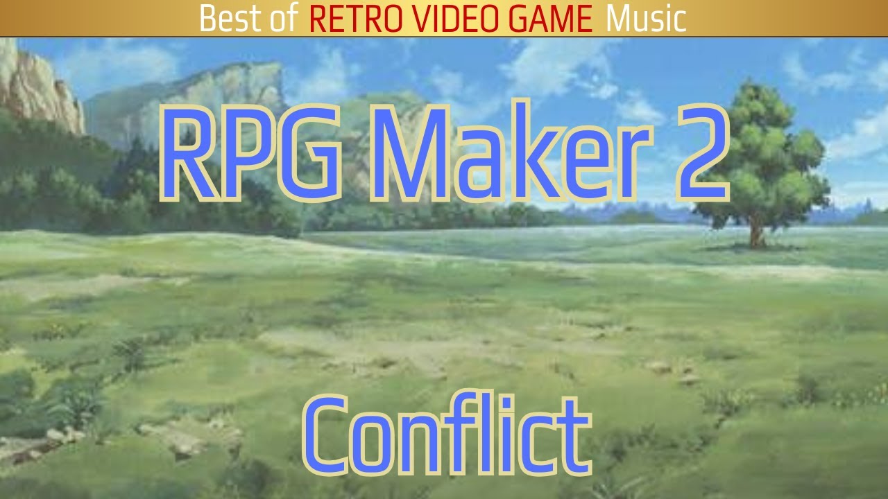 RPG Maker 2 RPGツクール2 - Conflict - YouTube