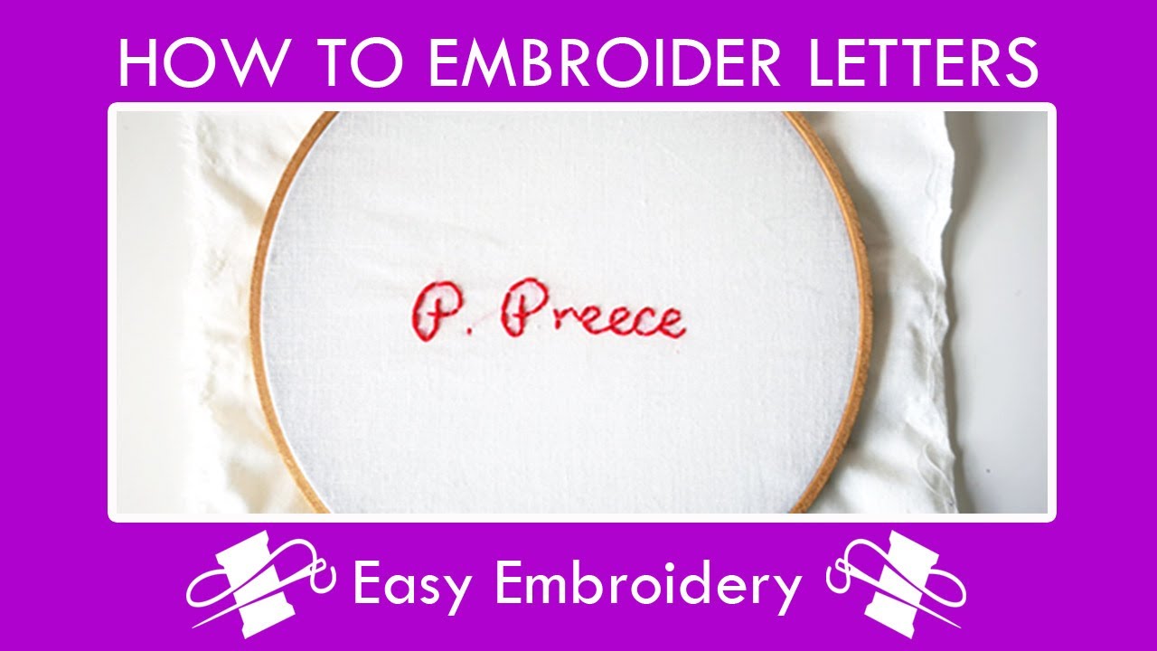 How to Embroider Letters - Back Stitch - Easy Embroidery - Beginners ...