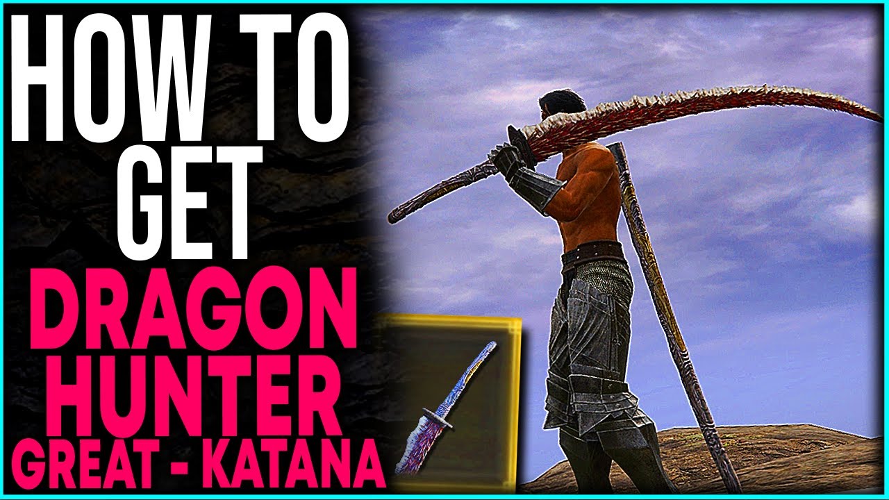 Elden Ring: How To Get Dragon's Hunter Great Katana - Shadow Of The ...