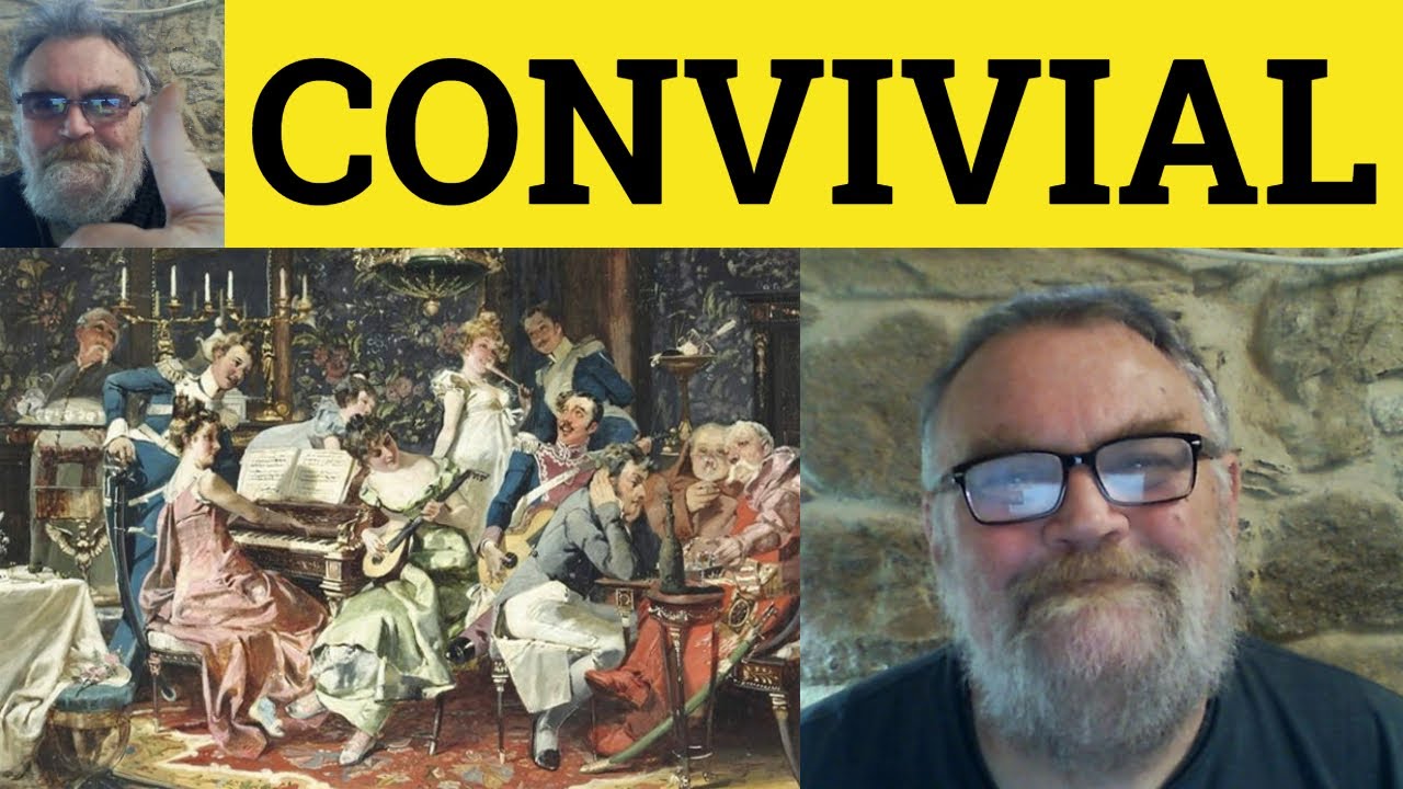 🔵 Convivial Meaning - Conviviality Defined - Convivially Examples - C2 ...