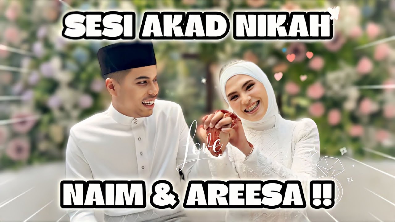 AREESA SAH JADI ISTERI NAIM! ISYA DAN YAZID HADIR! - YouTube