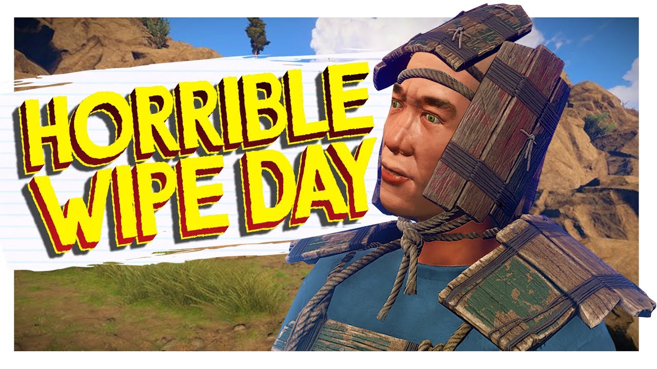 A Horrible Wipe Day - Rust - YouTube