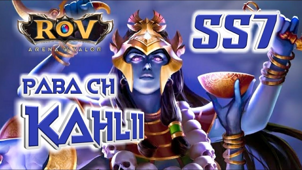 ROV Kahlii เทคนิคการออกของ SS7 วิเคราะห์ไอเทมทุกชิ้น By ChampPABA - YouTube