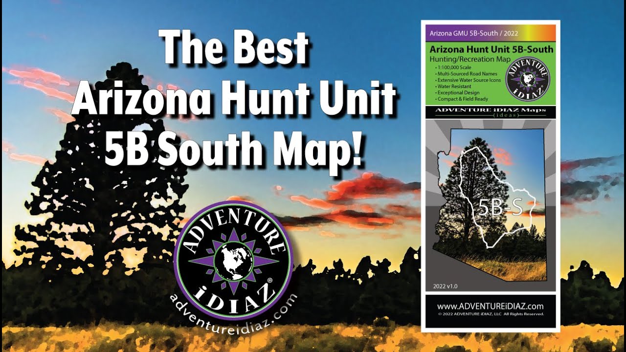 Arizona Hunt Unit 5B South Map Adventureidiaz Com AZ Hunt Unit 5B South