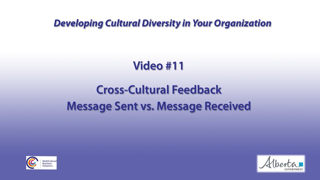Video 11- Cross Cultural Feedback: Message Sent VS Message Received ...