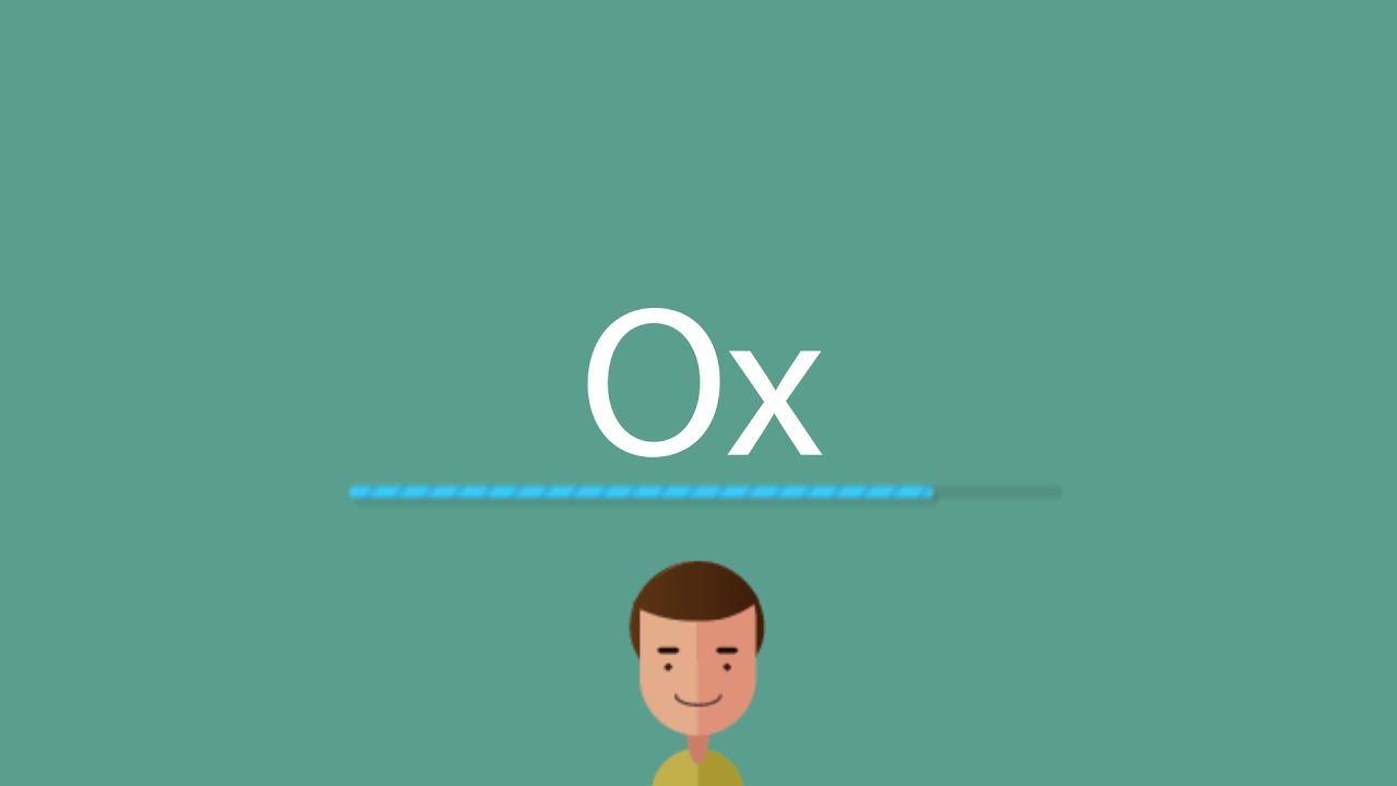 Ox pronunciation - YouTube