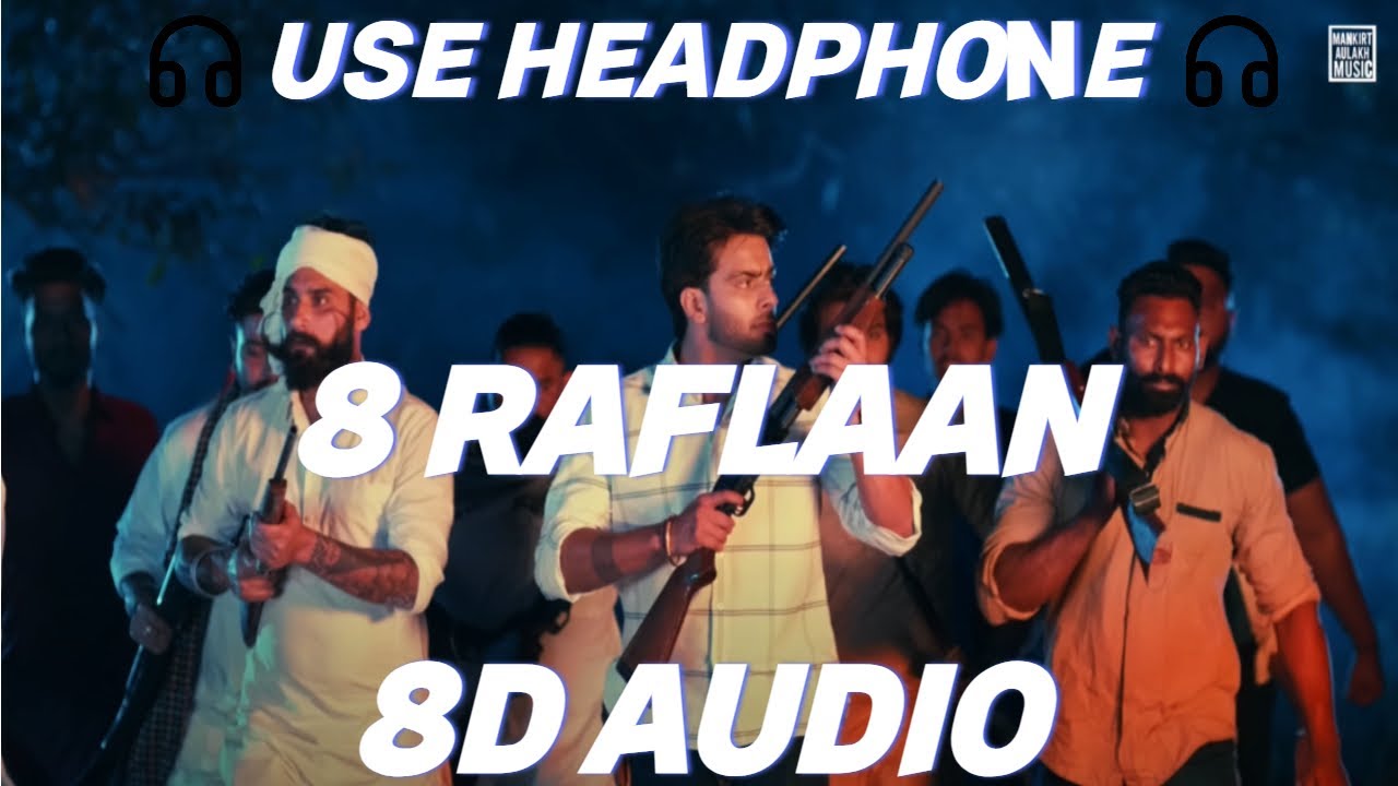 8 Raflaan (8D AUDIO) Mankirt Aulakh Ft Gurlej Akhtar Ginni Kapoor Shree ...