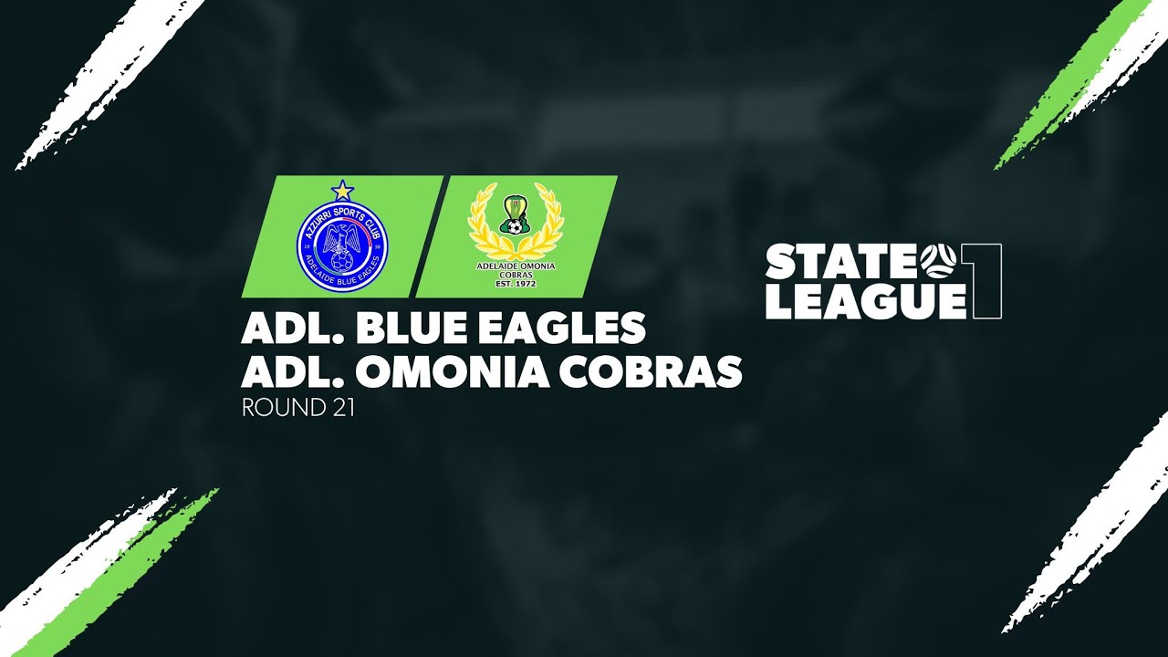 #StateLeagueOne | RD21 - Adelaide Blue Eagles v Adelaide Cobras 2024 ...