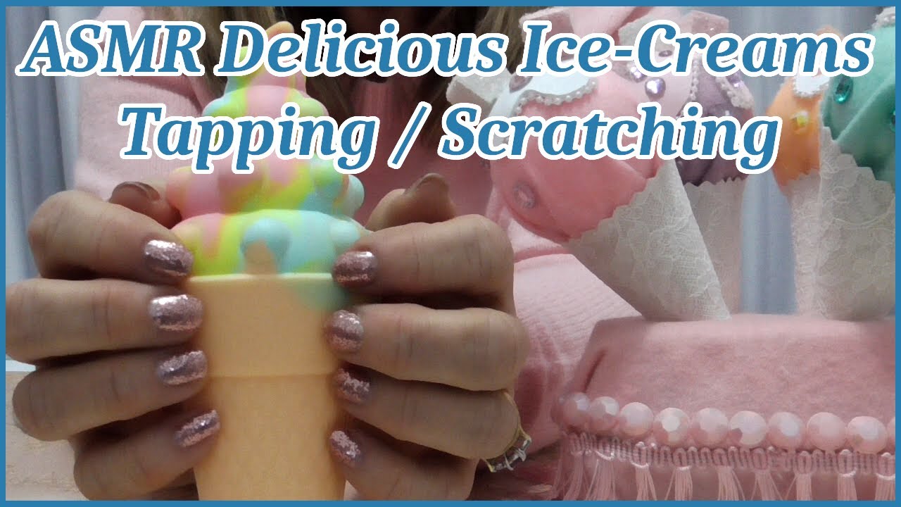 ASMR Tapping/Scratching on Fake Ice-Creams - YouTube