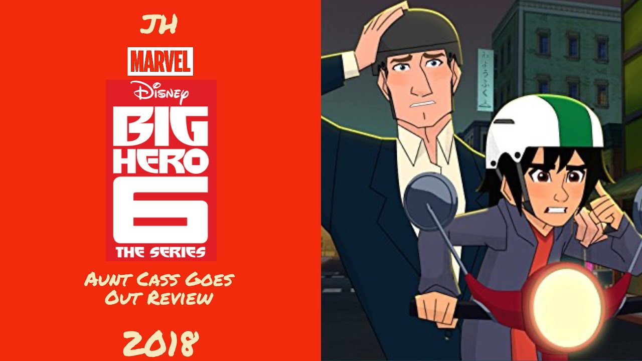 BIG HERO 6: The Series "Aunt Cass Goes Out" Review - YouTube