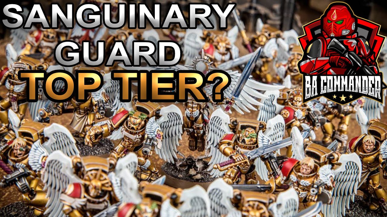 Sanguinary Guard - Top Tier? (Blood Angels 9th Edition) - YouTube