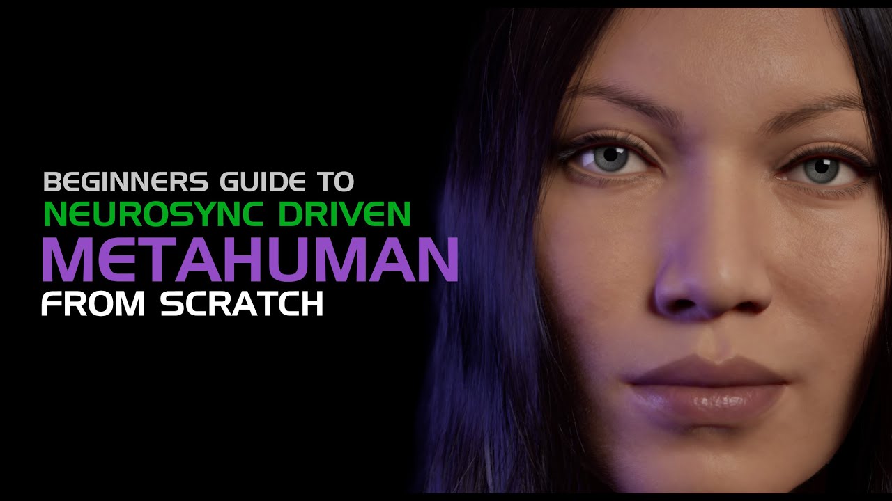 Beginners Guide : NeuroSync to Unreal From Scratch - YouTube