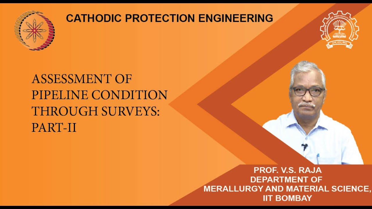 Lecture 06 : Assessment of pipeline condition through surveys: Part-II ...
