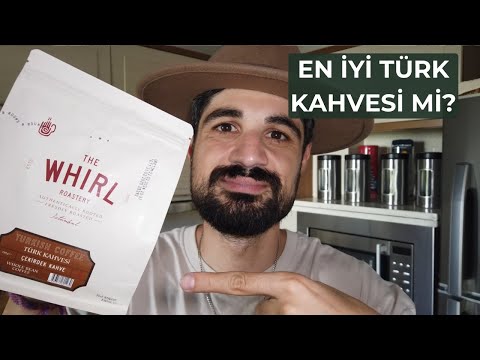 The Whirl Türk Kahvesi Tadımı - En İyi Türk Kahvesi Mi?