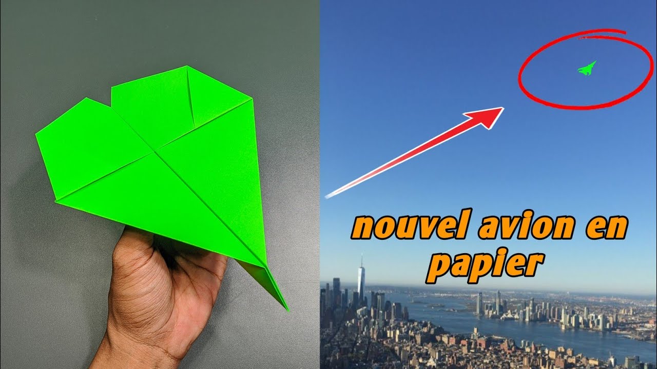 nouvel avion en papier ,comment faire en sorte qu'un avion en papier ...