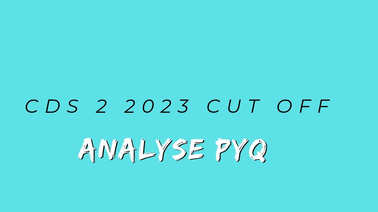 CDS 2 2023 Cut-Off Marks: What You Need to Know - YouTube