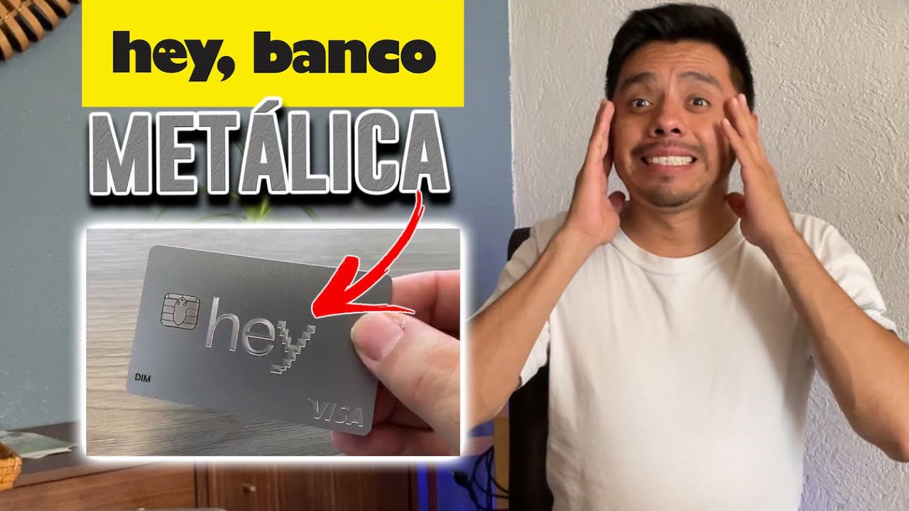 🚨HEY BANCO METAL 2022🚨 - [TARJETA DE CREDITO HEY BANCO 2022] | MIXBITS ...