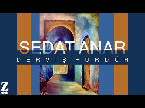 Sedat Anar - Derviş Hürdür I Single © 2022 Z Müzik
