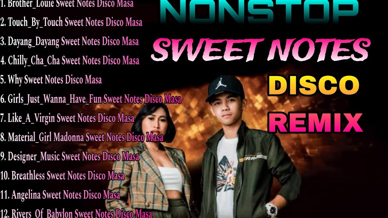 NONSTOP BEST SWEET NOTES DISCO MASA REMIX🔊🕺🏻DISCO REMIX MAPAPASAYAW KA ...