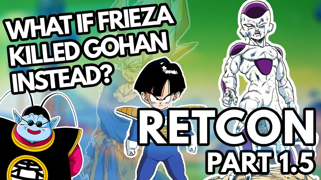 What if Frieza Killed Gohan on Namek? (Part 1.5) (Retcon/Update) - YouTube