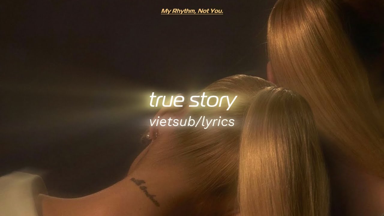 [vietsub/lyrics] true story • Ariana Grande - YouTube