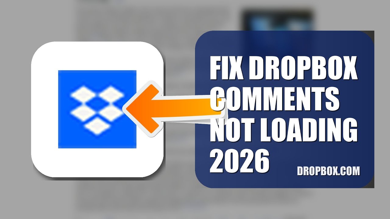 How To Fix Dropbox Comments Not Loading 2026 - YouTube