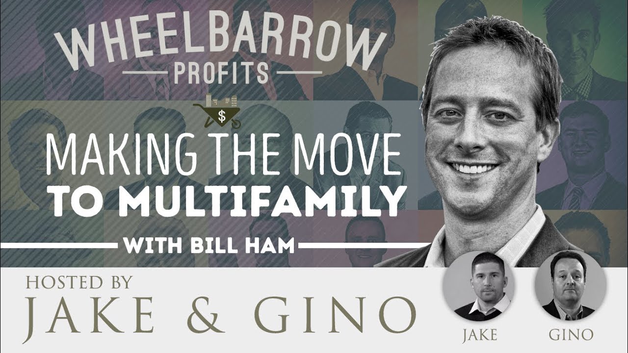 Making the Move to Multifamily with Bill Ham - YouTube