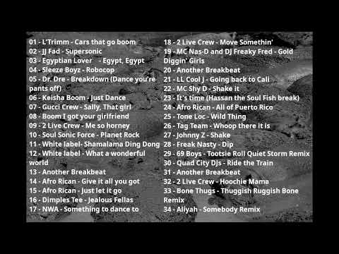 Miami Booty Bass Mega Mix 80s 90s Jam SOUL SONIC FORCE JJ FAD EGYPTIAN LOVER GUCCI CREW 2 LIVE CREW
